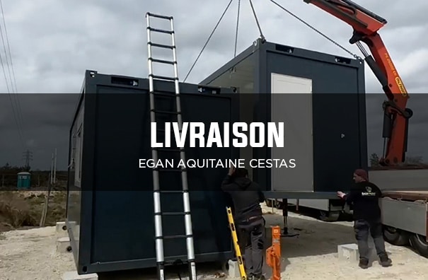 Livraison bungalows bureaux Egan Aquitaine - Cestas - Boxinnov
